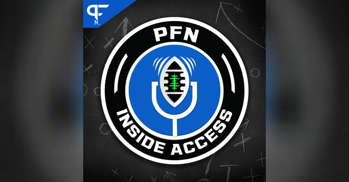 PFN Inside Access | Pro Football Network