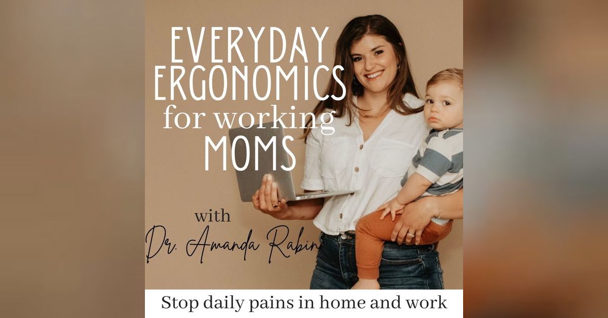 1. What Is Ergonomic Coaching and Why Every Mom Needs It | Reduce Pain ...