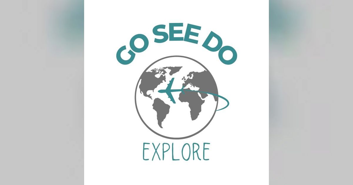 Go See Do Explore | Go See Do Explore