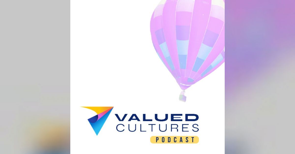 The Valued Cultures Podcast | valuedcultures