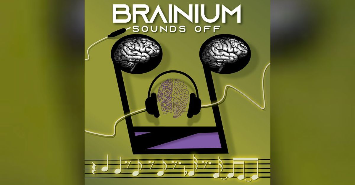 When Things Went Wrong | Brainium Sounds Off
