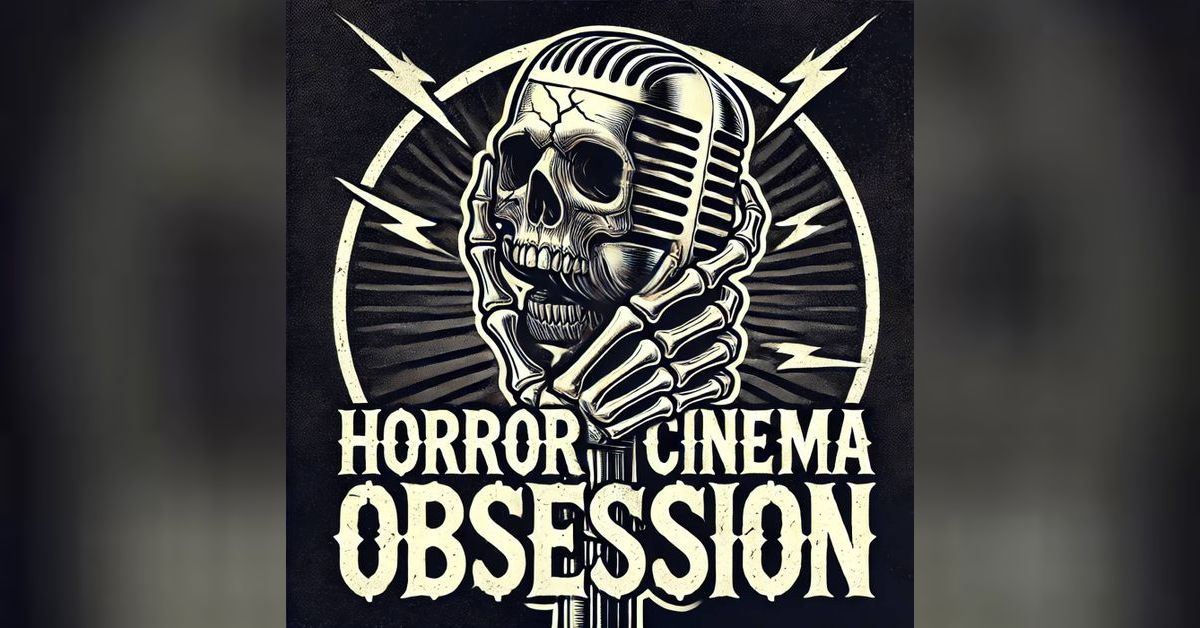#7 Obsession Bites: The Evolution of Vampires in Film | Horror Cinema ...