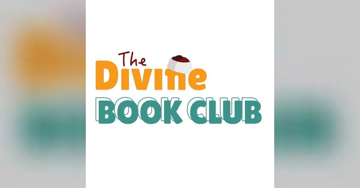 The Divine Book Club Podcast - Week 15 | Free Listening on Podbean App
