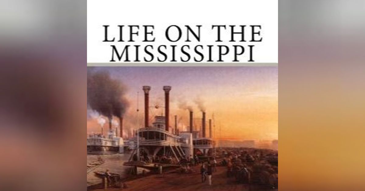 Life on the Mississippi by Mark Twain | Podbean