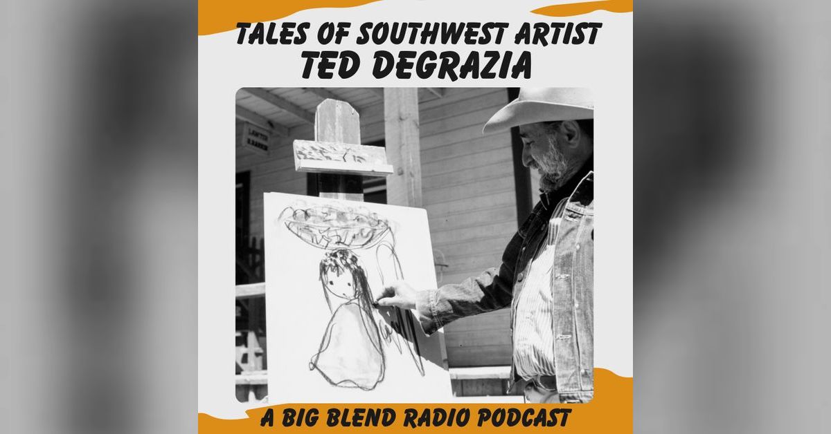 Page 2 | Tales of Southwest Artist Ted DeGrazia