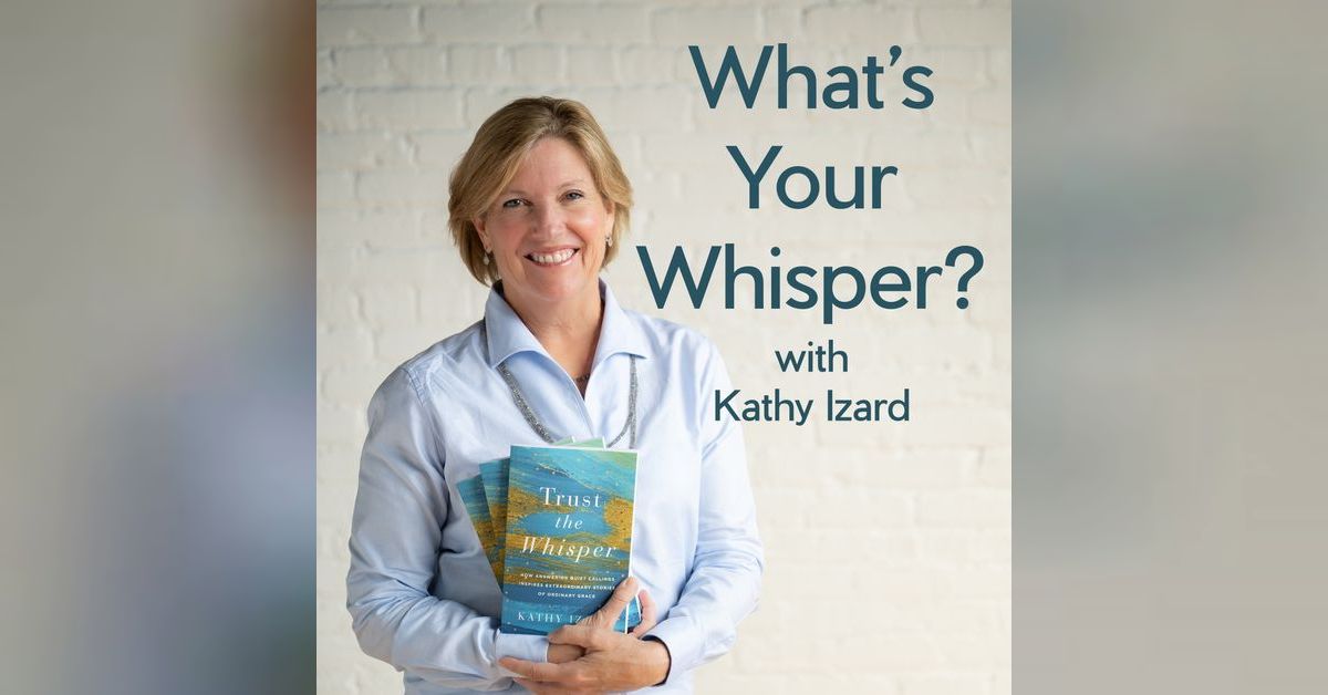 03: Molly Painter's King's Ridge Whisper | What’s Your Whisper? with Kathy Izard