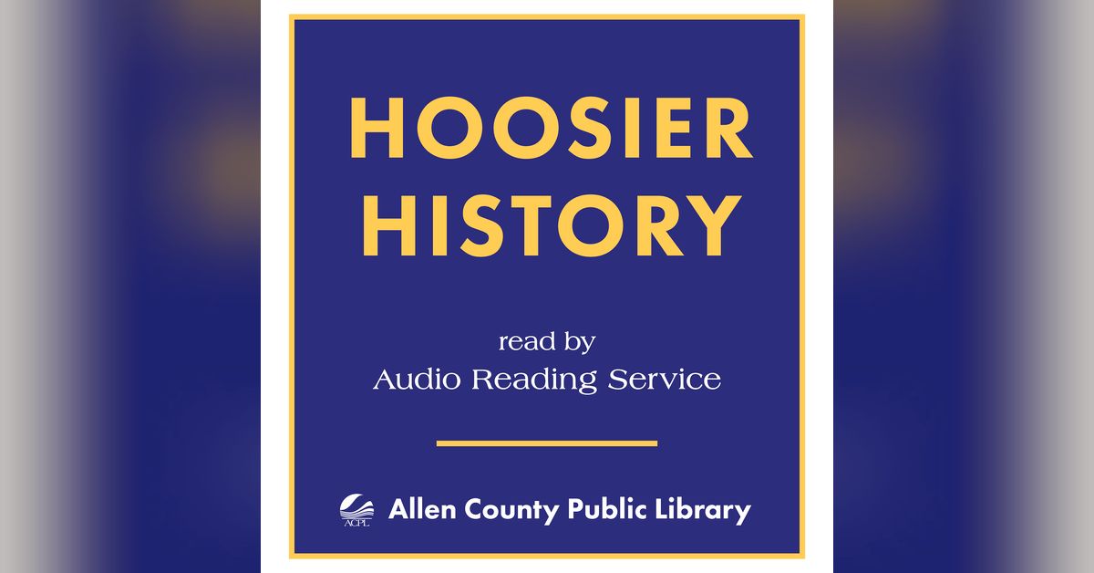 Hoosier History - March 10, 2025 | Hoosier History