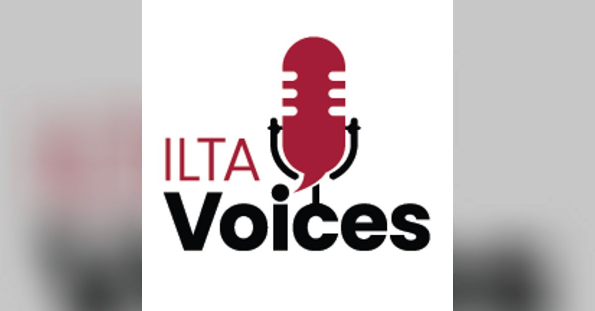 #0151: (Membership) myMentor Program 2026: Why You Should Participate (Part 6) | ILTA Voices