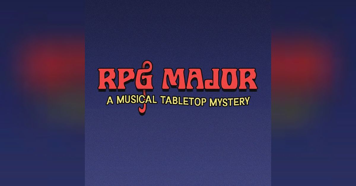 RPG Major: Improvised Musical Theater & RPG Actual Play | RPG Major