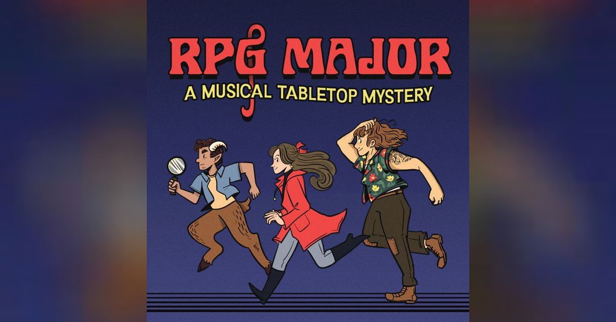 RPG Major: Actual Play Mystery RPG & Improvised Musical Theater | RPG Major