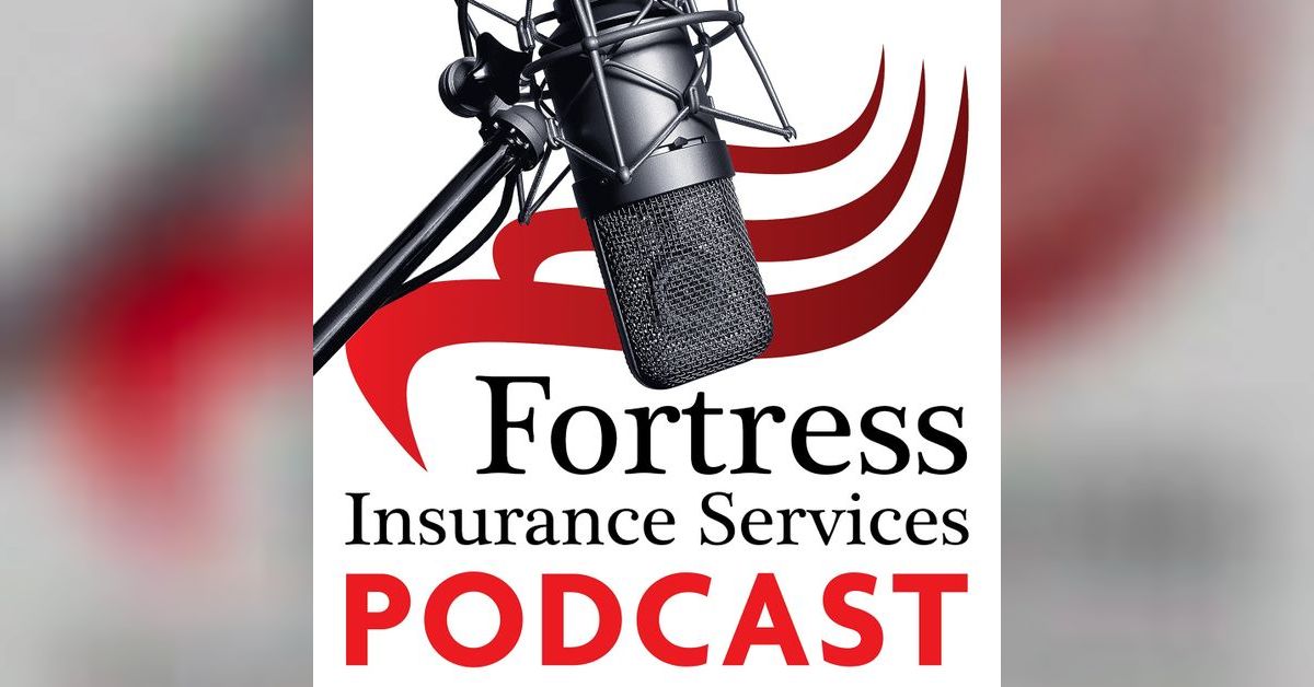 Fortress Insurance Podcast | Fortress Insurance