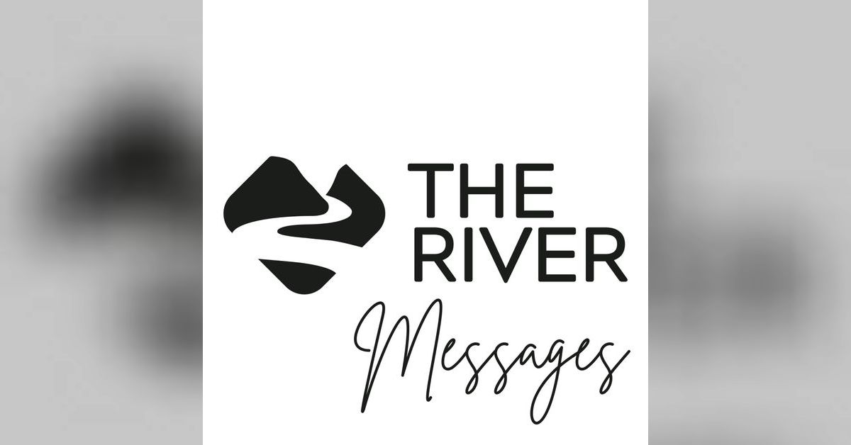 The River Messages | messagesbytheriver