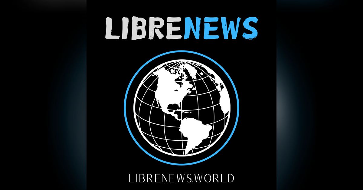 Libre News of The World | Libre News