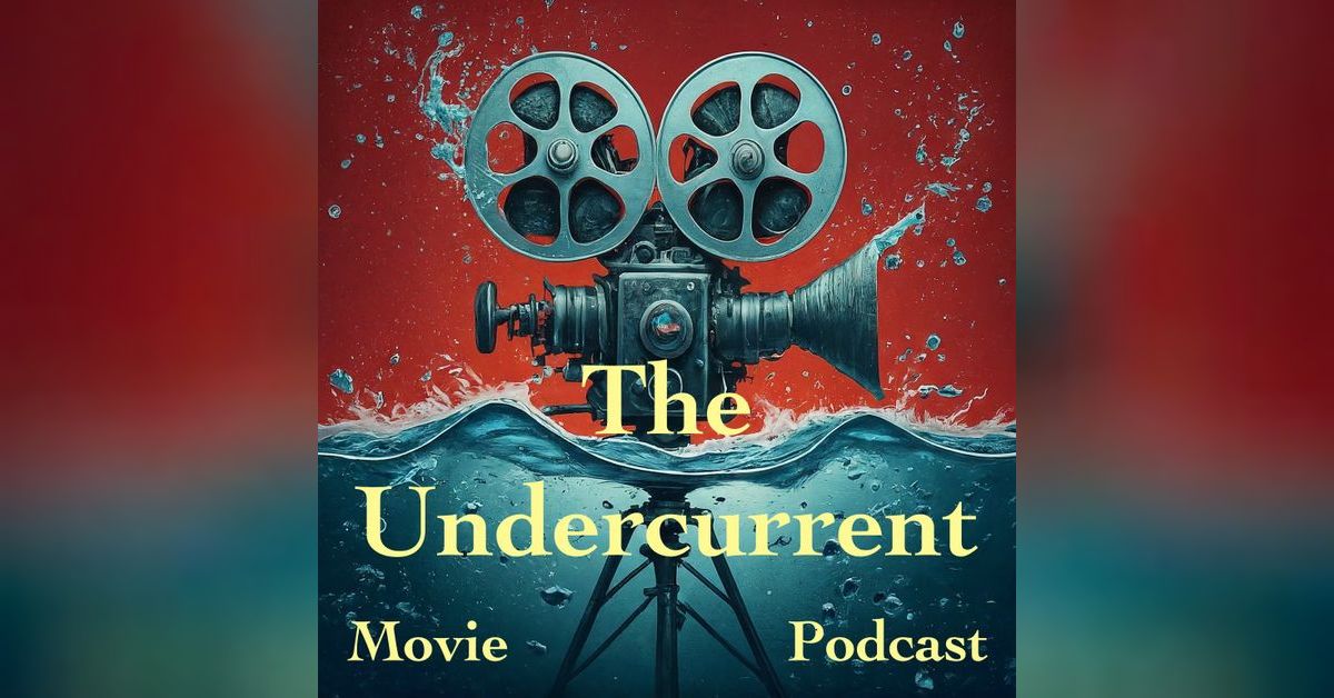 The Undercurrent Movie Podcast | papararoluke