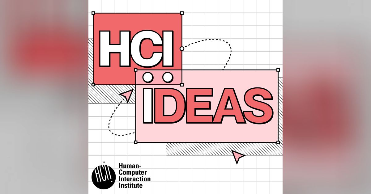 Research through Design with Jodi Forlizzi and John Zimmerman | HCI Ideas