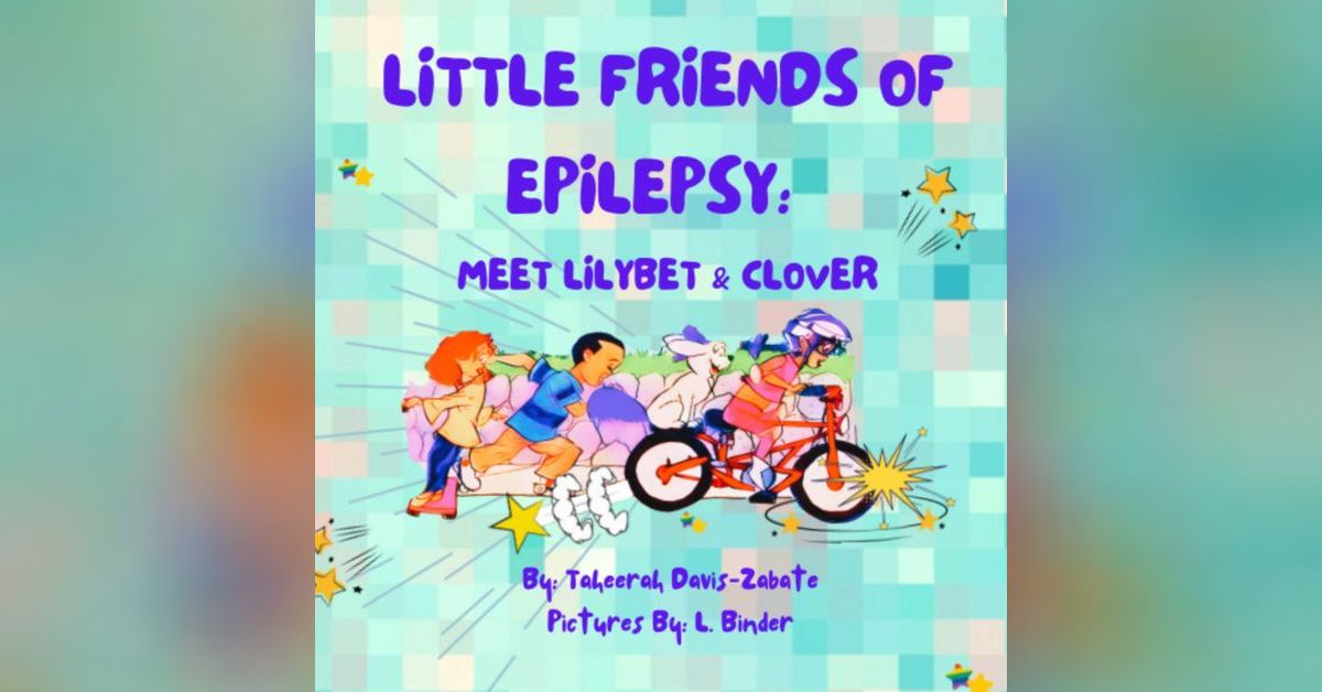 LITTLE FRIENDS OF EPILEPSY - THE PODCAST | littlefriendsofepilepsy