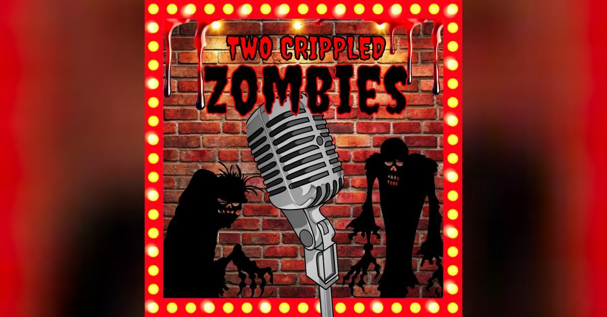 Two Crippled Zombies | dharvey3084