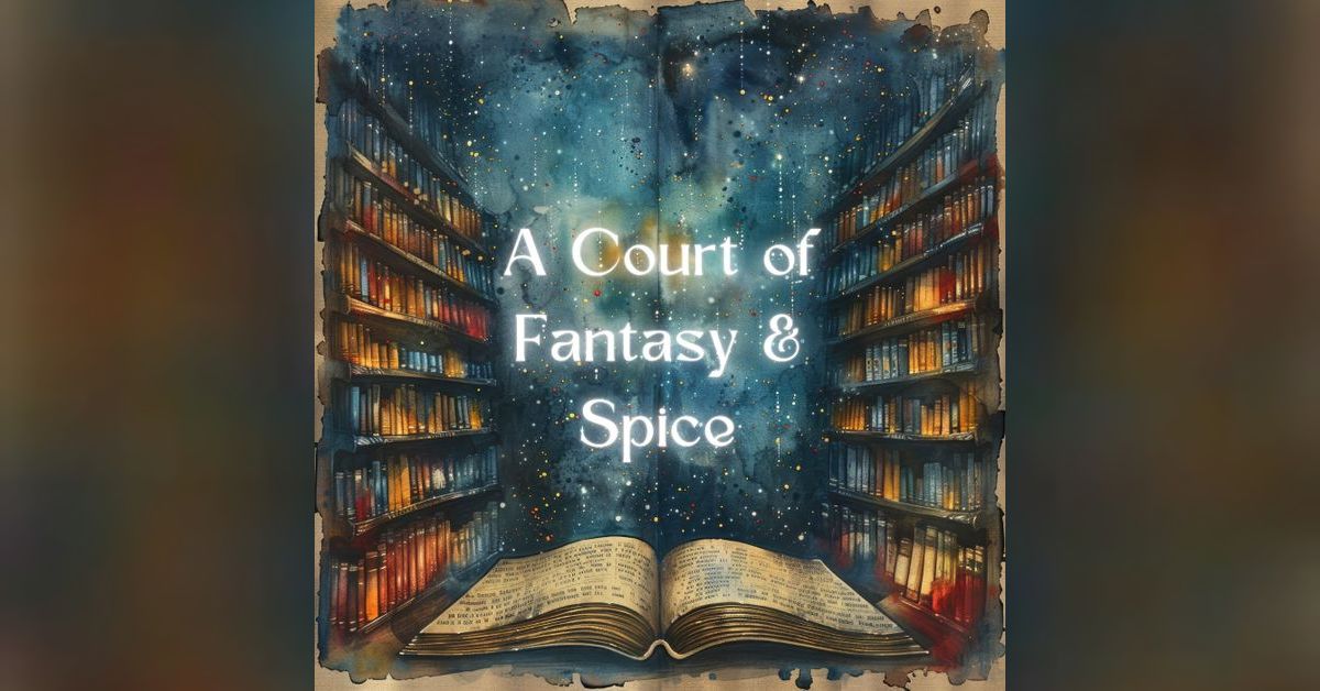 Intro to ACOFAS and hosts Elisa & Jasmine | A Court of Fantasy and Spice