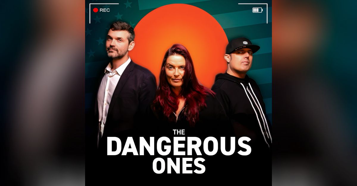 The Dangerous Ones | The Dangerous Ones
