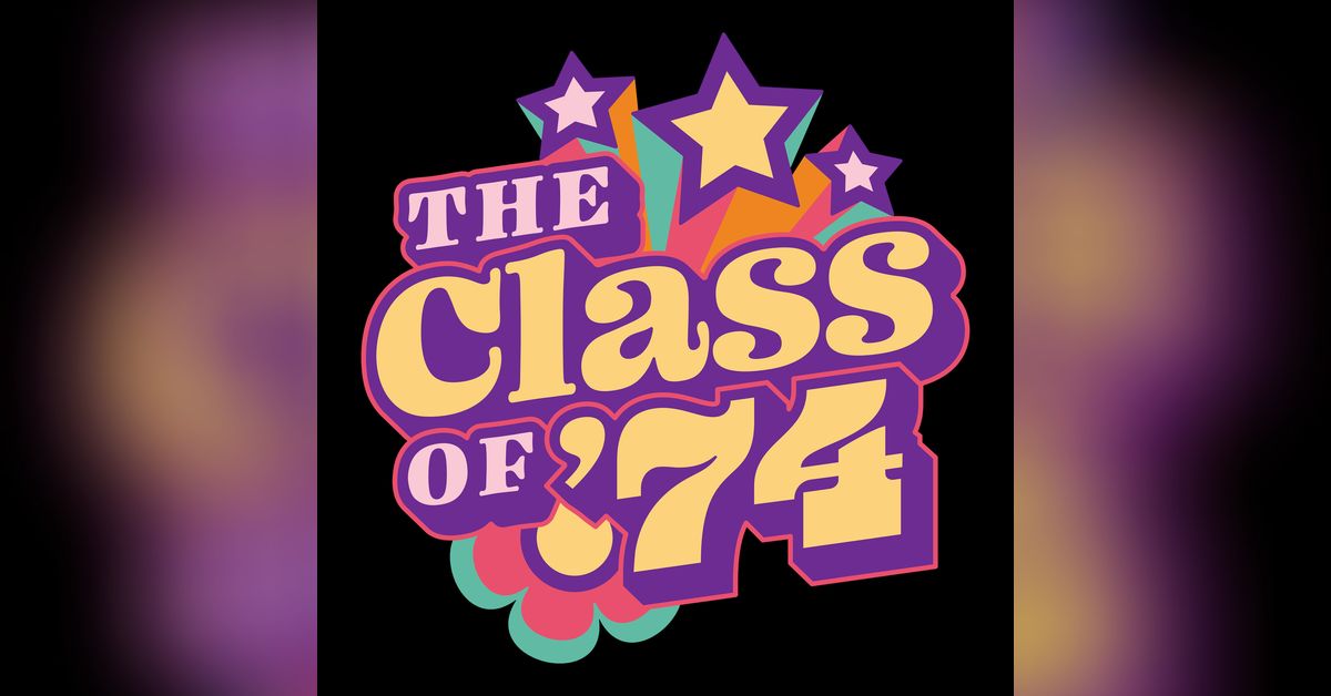 The Class of ’74 | Laura Van Wormer