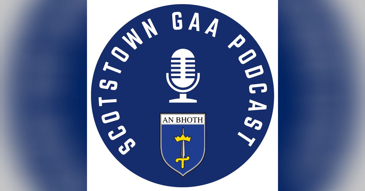 Scotstown GAA Podcast - Episode 10 Paddy Carroll | Free Listening on ...