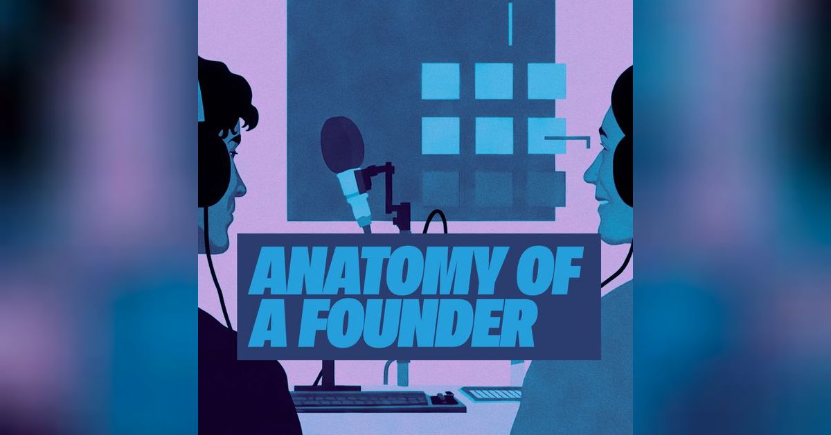Anatomy of a Founder - Foundations | Anatomy of a Founder - Digital ...