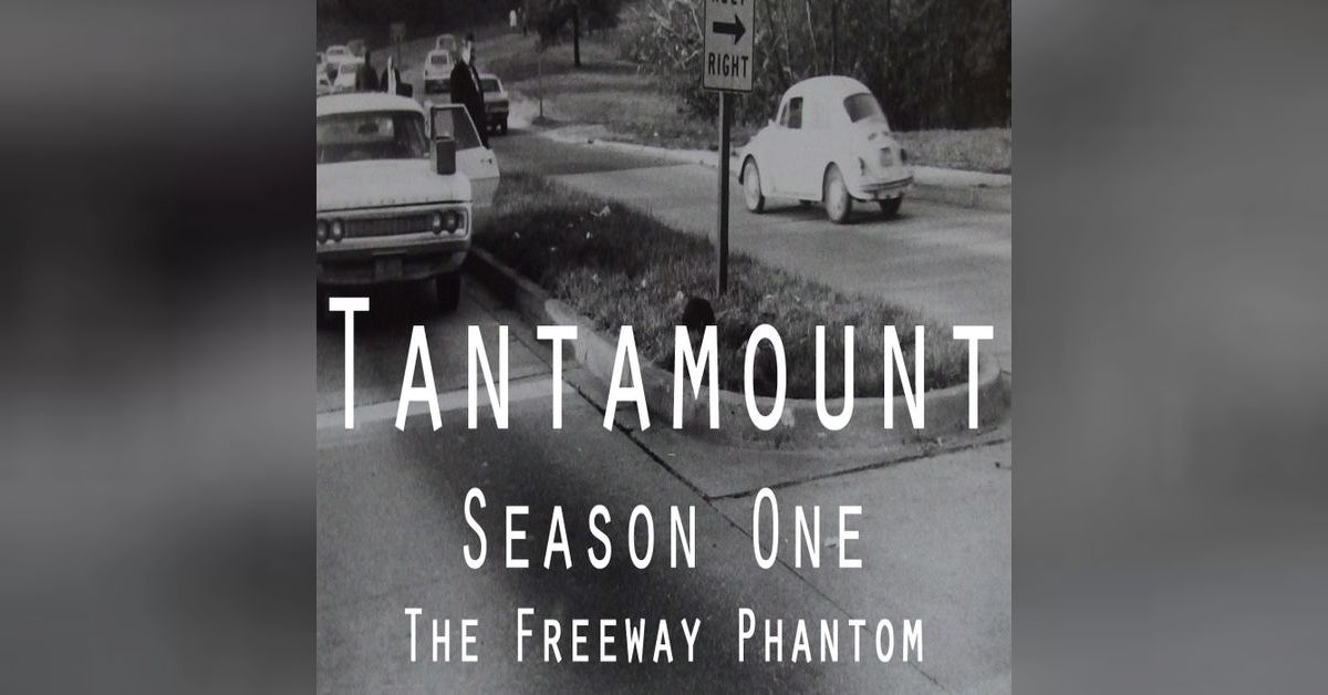 Tantamount - True Crime - The Freeway Phantom | bpardoe870