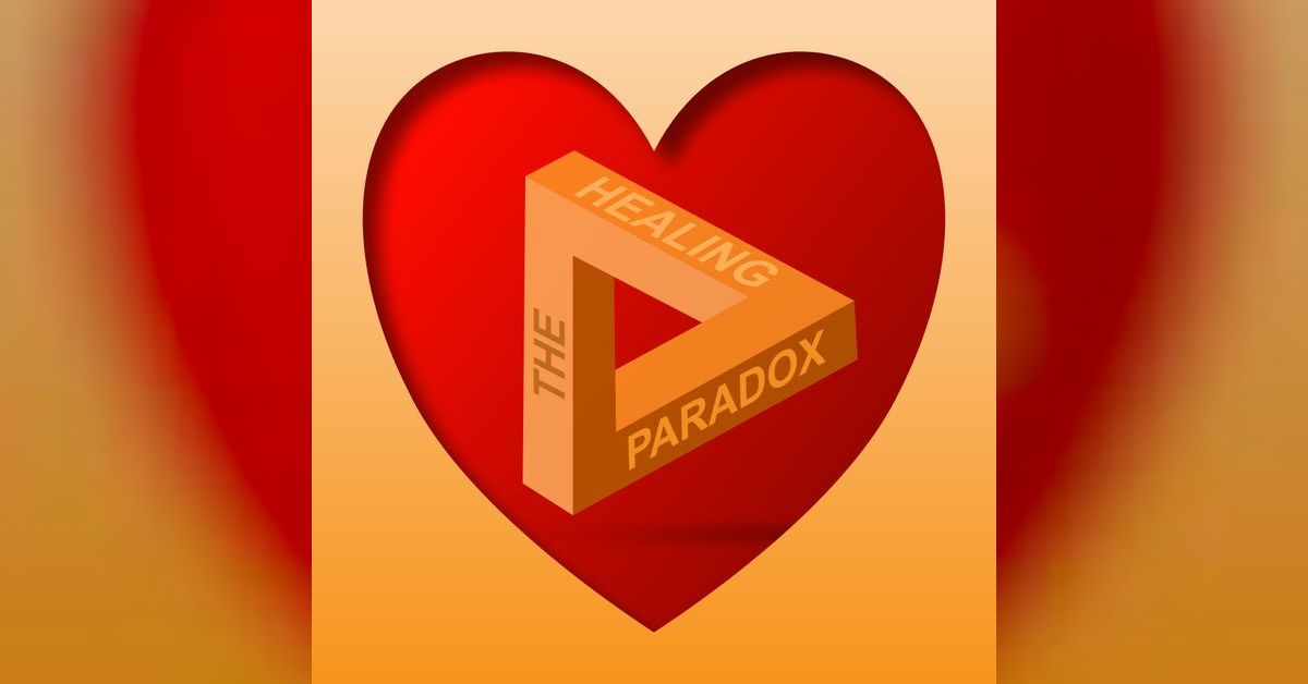 EP11 – The Truth About Forgiveness | The Healing Paradox
