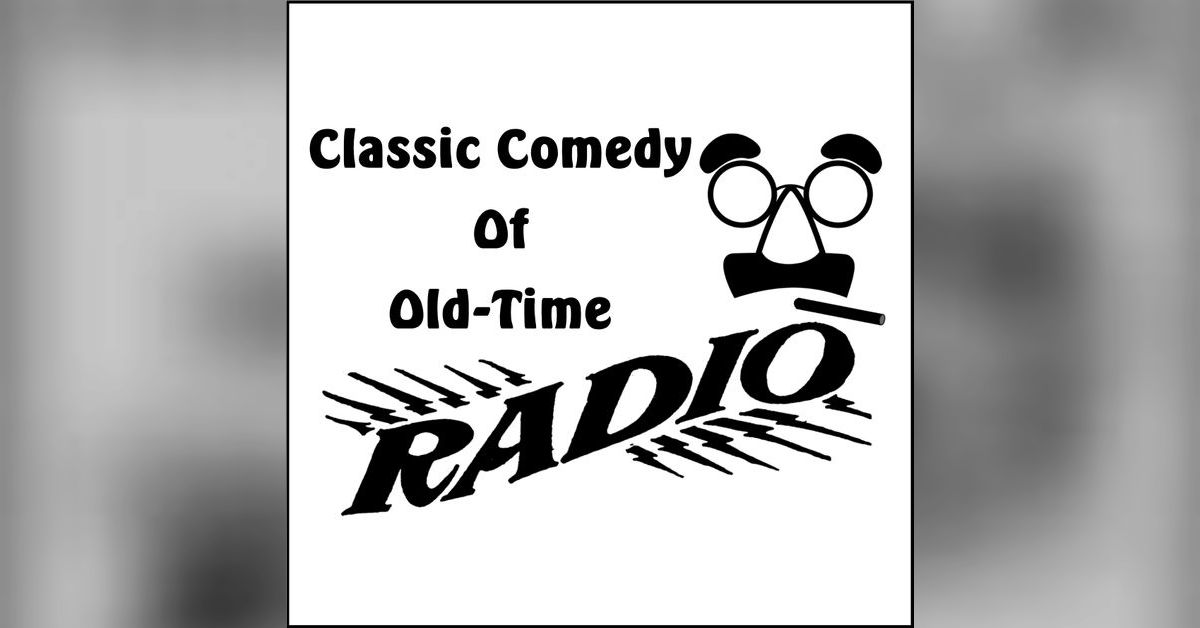 Classic Comedy of Old Time Radio