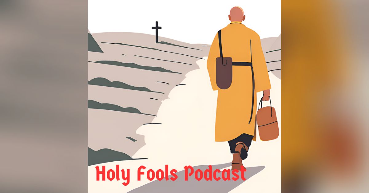 Holy Fools Podcast | Holy Fools