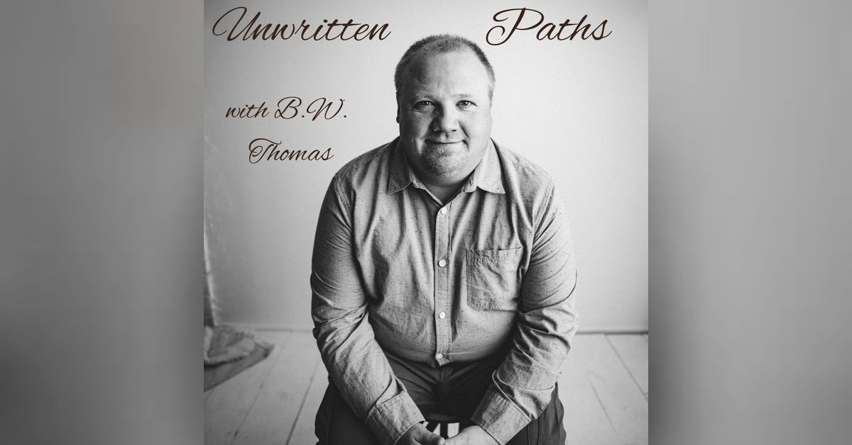 Unwritten Paths | Author B.W. Thomas