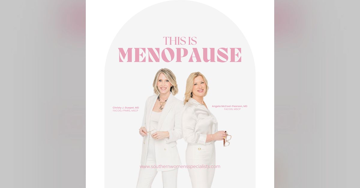 Episode 006: Navigating Physical Changes in Menopause | Intimacy ...