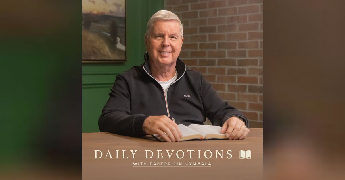 Daily Devotions with Pastor Jim Cymbala | Pastor Jim Cymbala