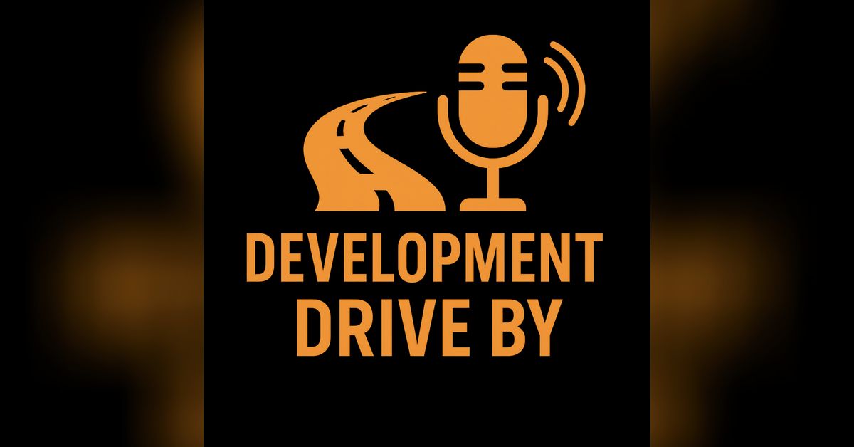 The Development Drive By | KJE