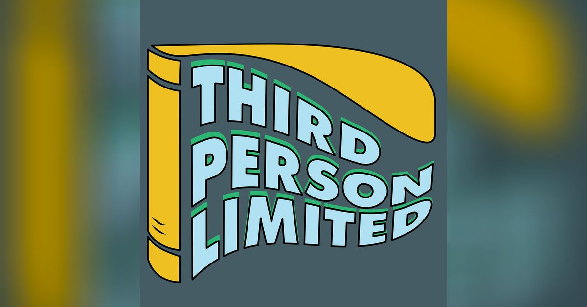 Third Person Limited | 3PL Podcasts LLC