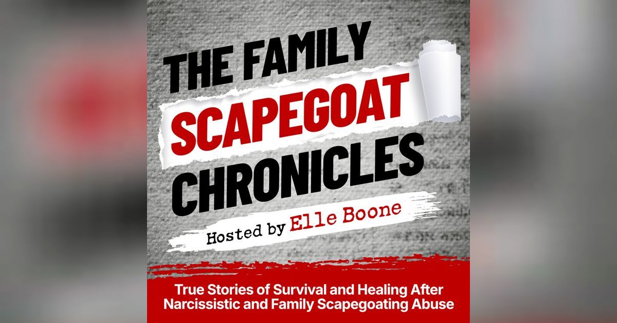 The Family Scapegoat Chronicles I True Stories of Survival and Healing After Narcissistic and ...