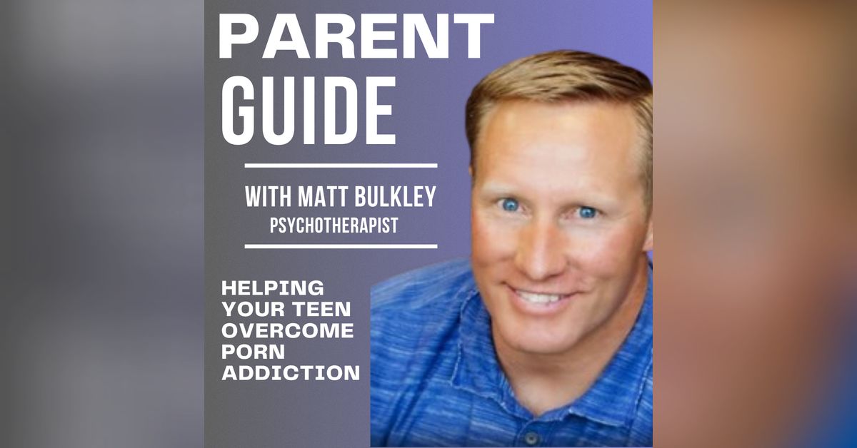 Parent Guide for Helping Your Teen Overcome Pornography Addiction ...