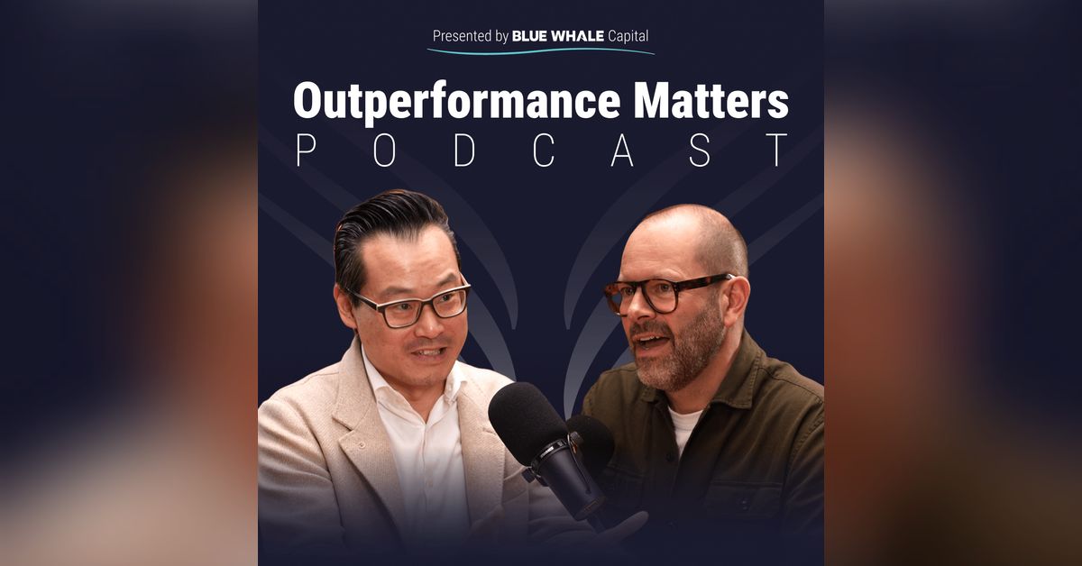Outperformance Matters Presented by Blue Whale Capital | Blue Whale ...