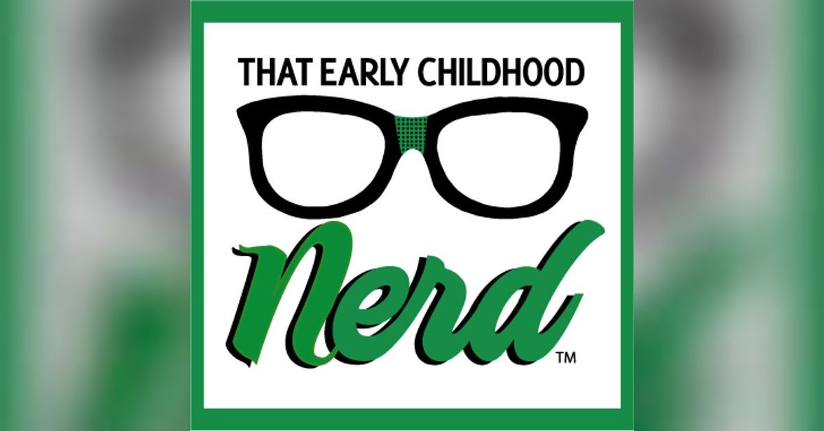 NERD_0380 Scrap Circle Time! | That Early Childhood Nerd