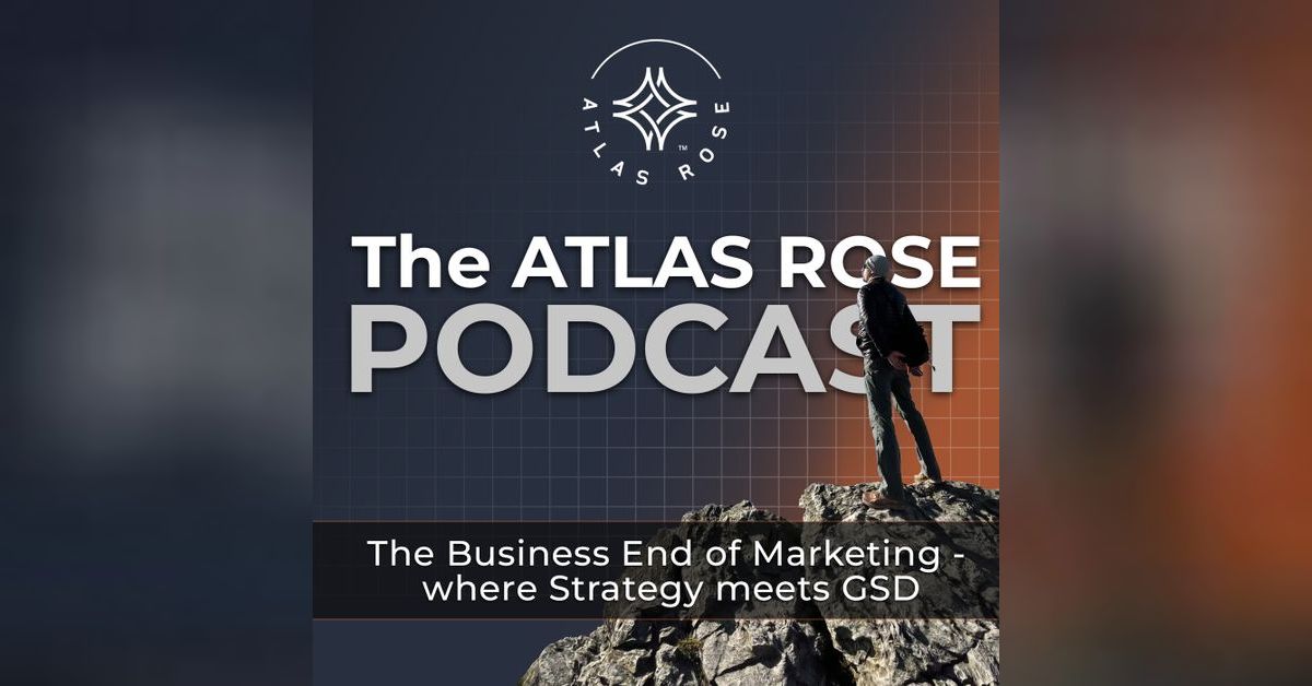 The Atlas Rose Podcast | Atlas Rose | Brand Managers