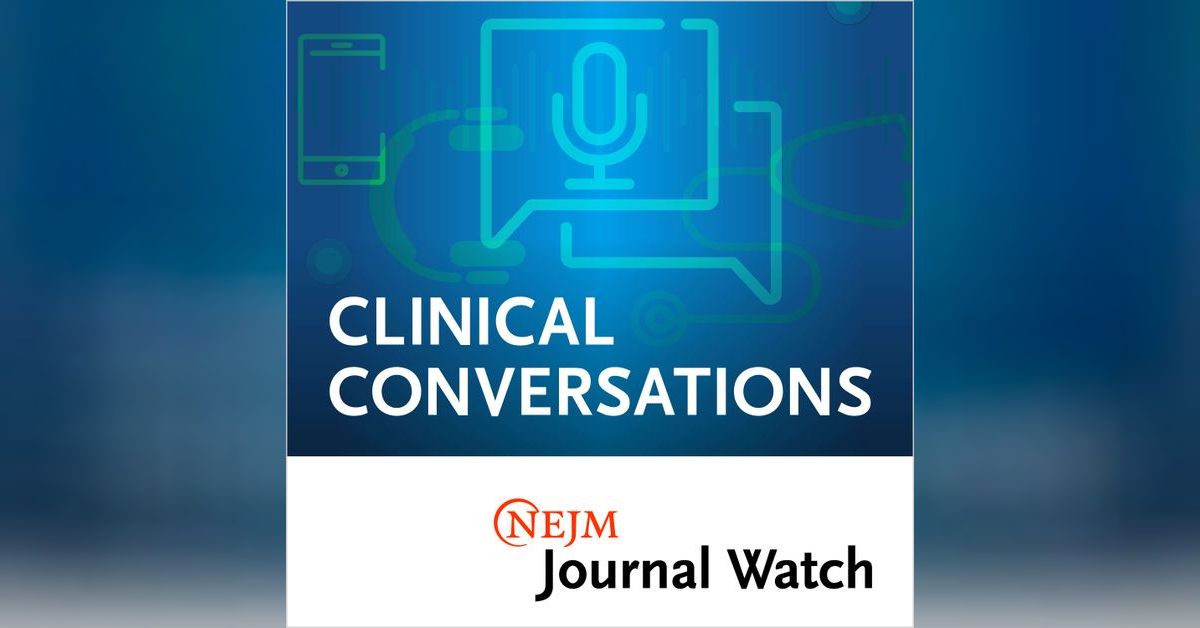 Clinical Conversations | NEJM Group