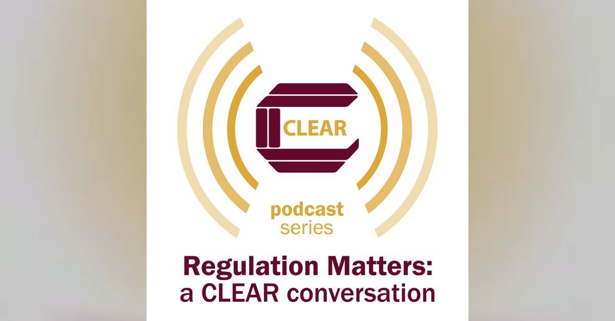 Regulation Matters: a CLEAR conversation | Council on Licensure ...