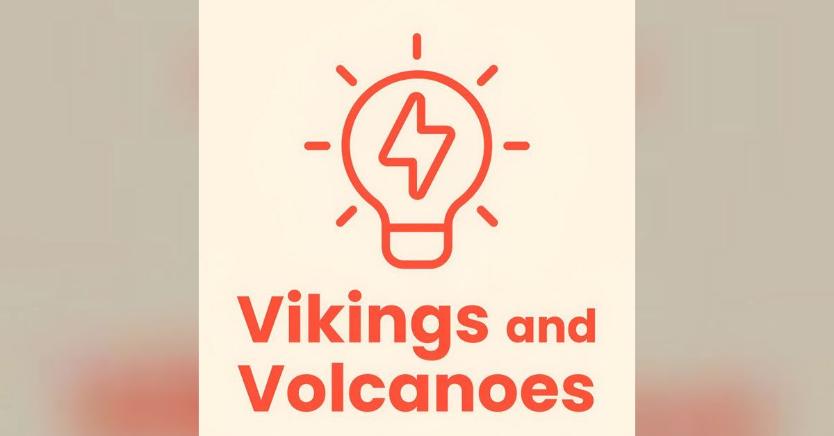 Vikings and Volcanoes | Professor H