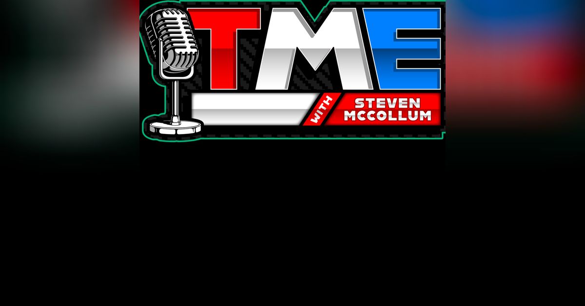 The Main Event with Steven McCollum & Dale Hellestrae! | Steven McCollum