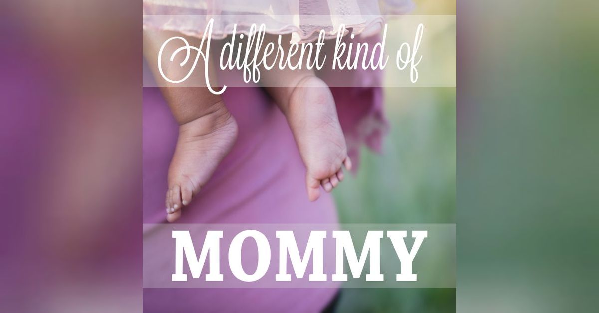 A Different Kind Of Mommy | Sandra Simms