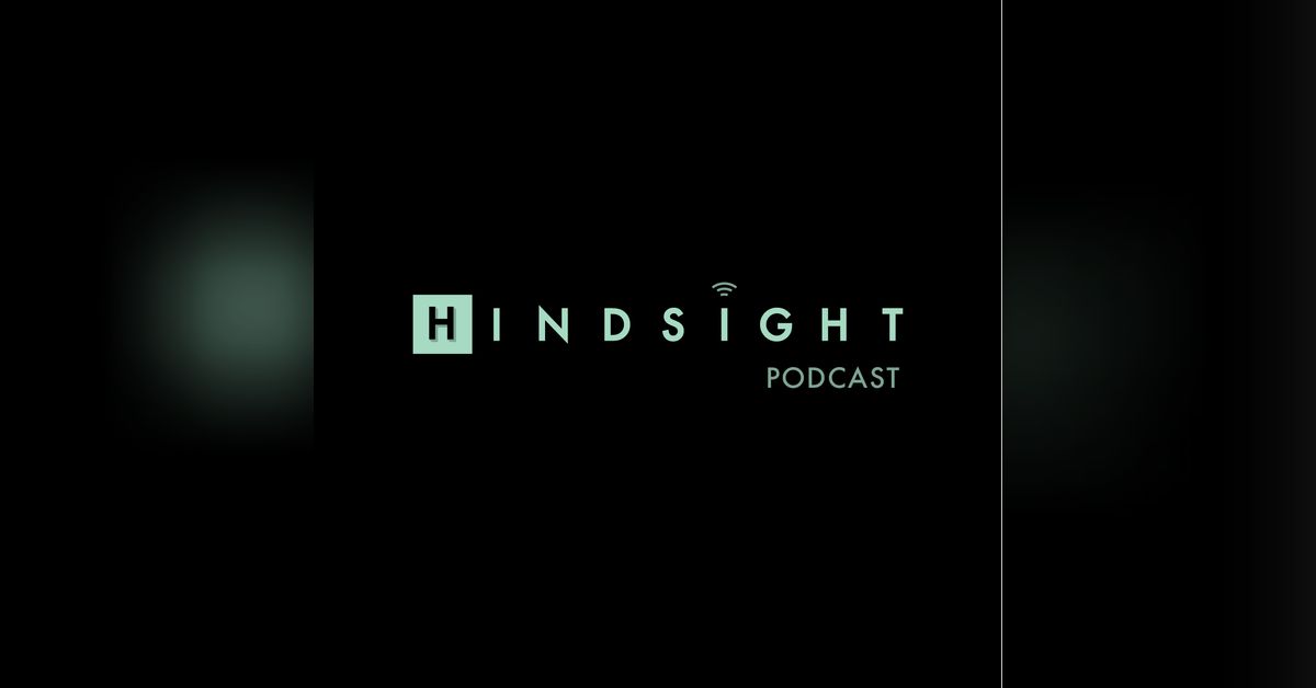 Hindsight Podcast | Chris & Jan Woodruff