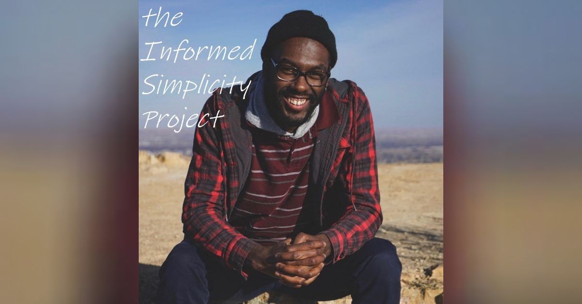 Name change and new directions! | the Informed Simplicity podcast