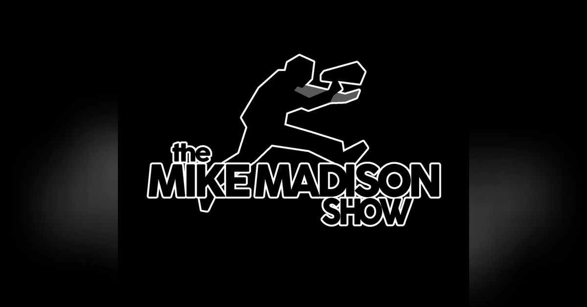 The Mike Madison Show | themikemadisonshow