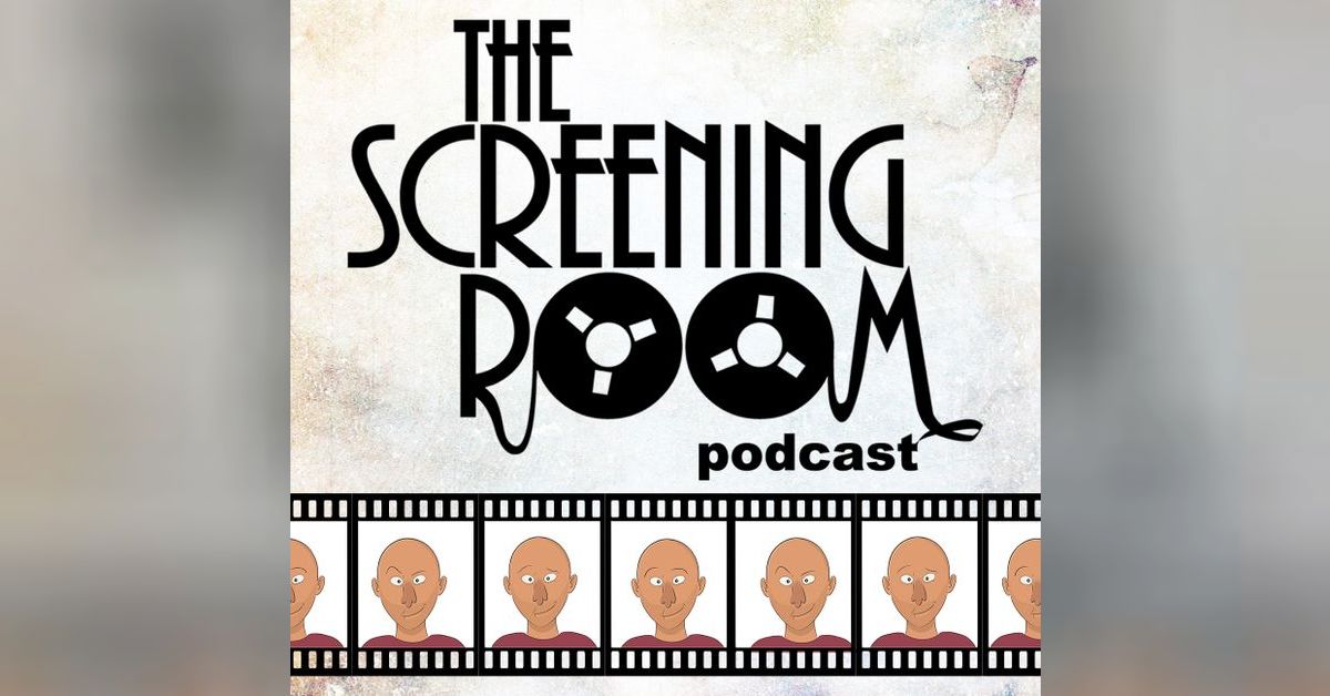 The Screening Room E40 - Elroy Powell | The Screening Room