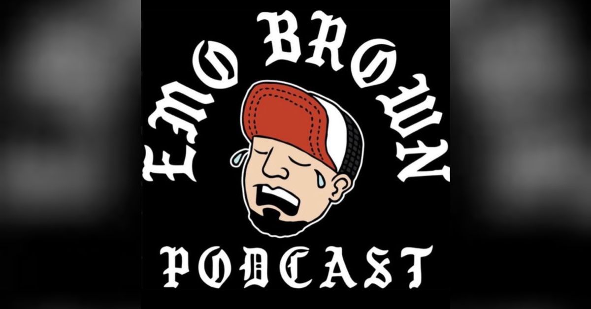 Emo Brown: The Podcast | Emo Brown: The Podcast